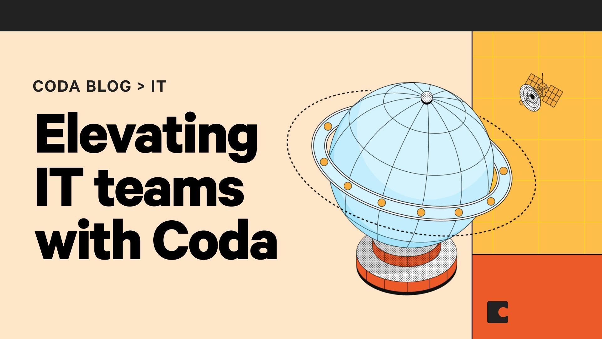 Elevating IT teams with Coda