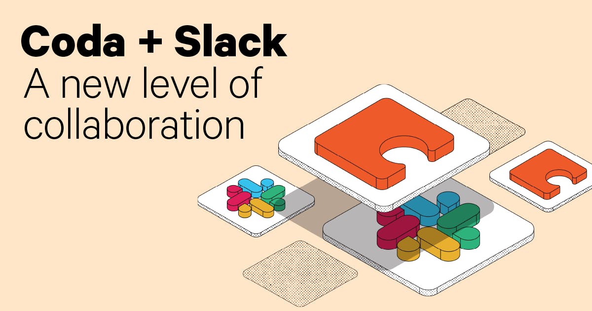 Coda + Slack: A new level of collaboration - Coda