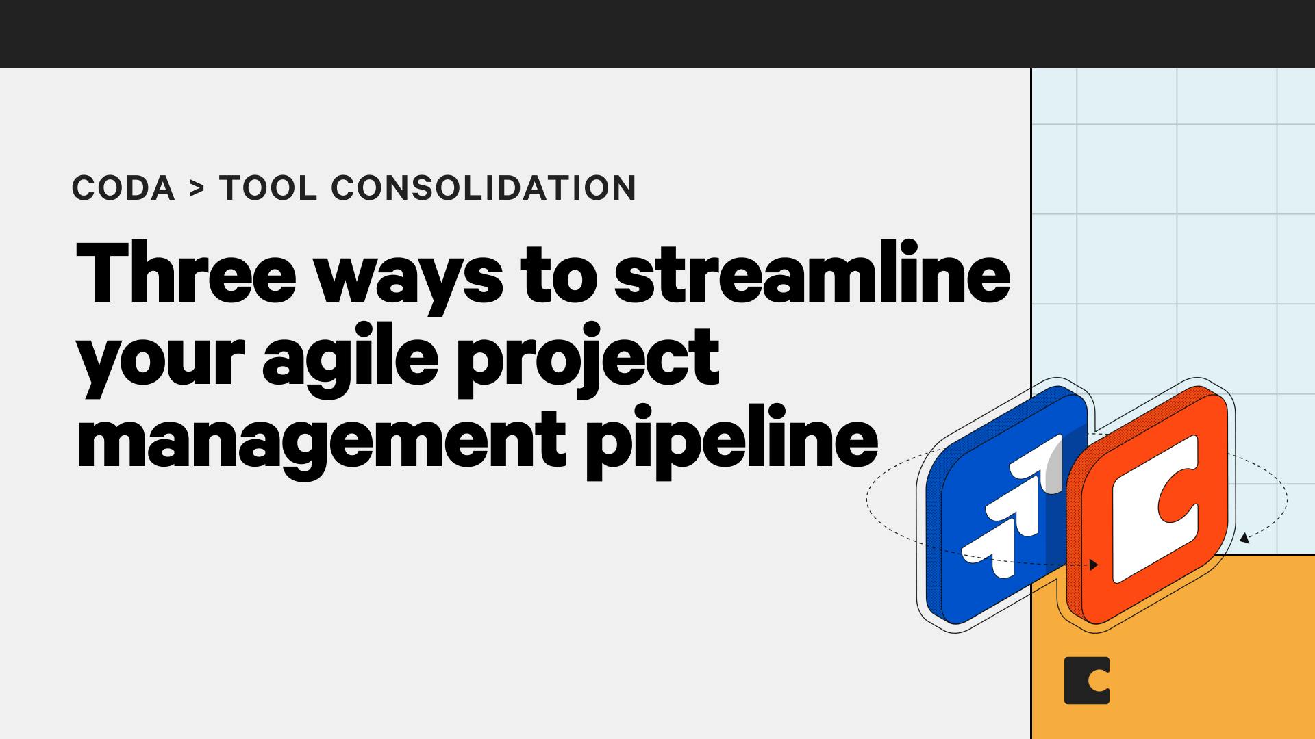 Three ways to streamline your agile project management pipeline