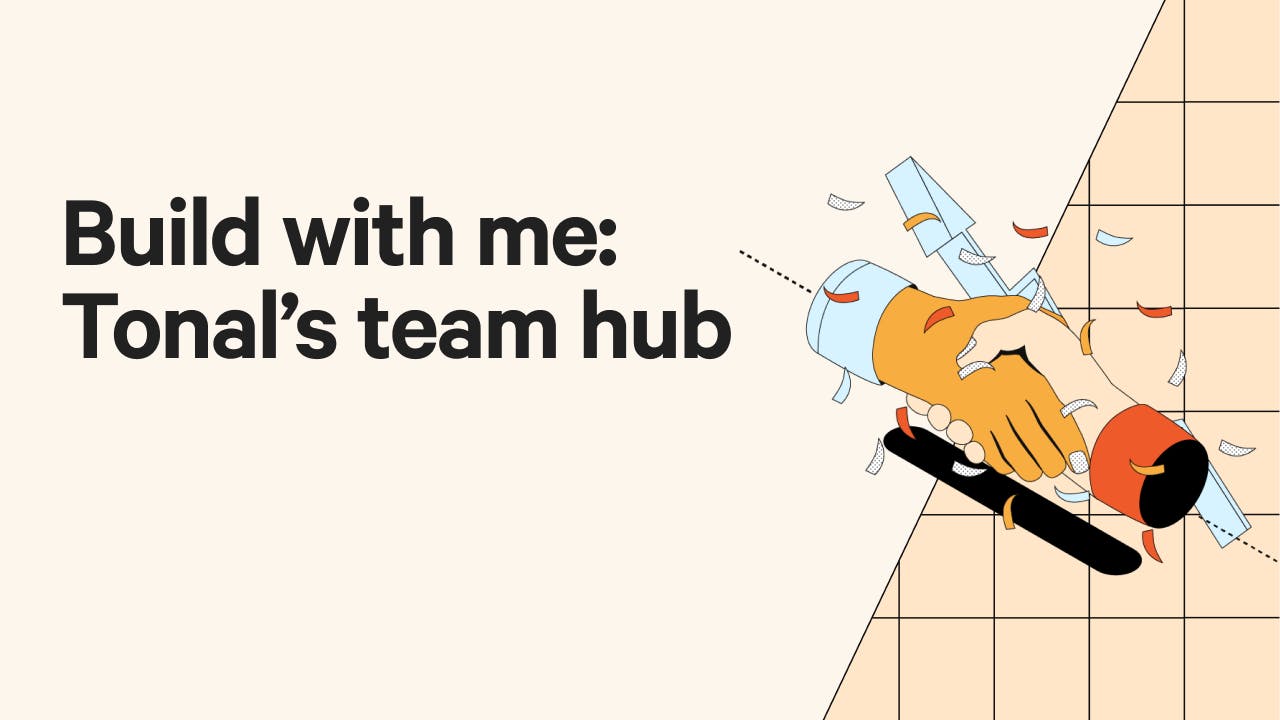 How Tonal built team hubs for alignment, autonomy & adaptability | Webinars
