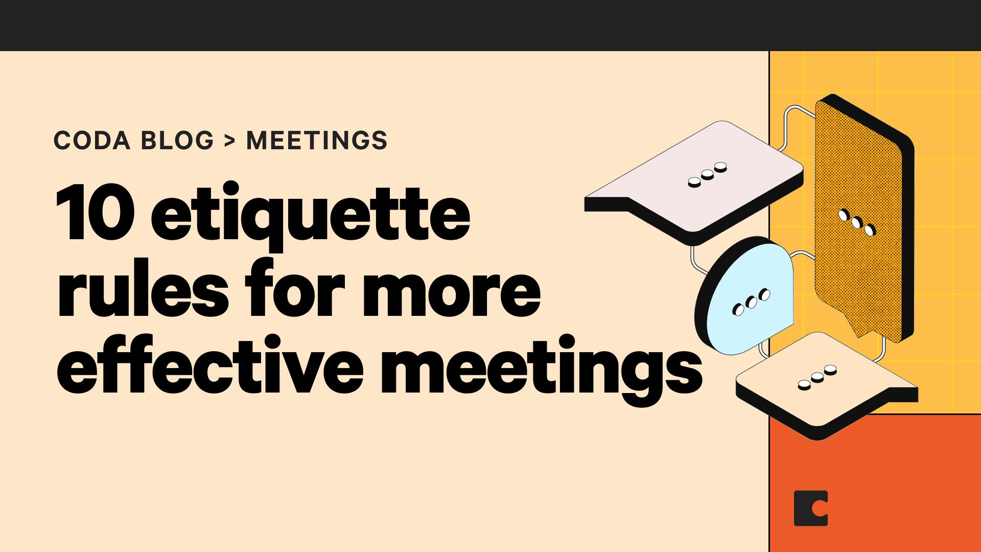 10 etiquette rules for more effective meetings