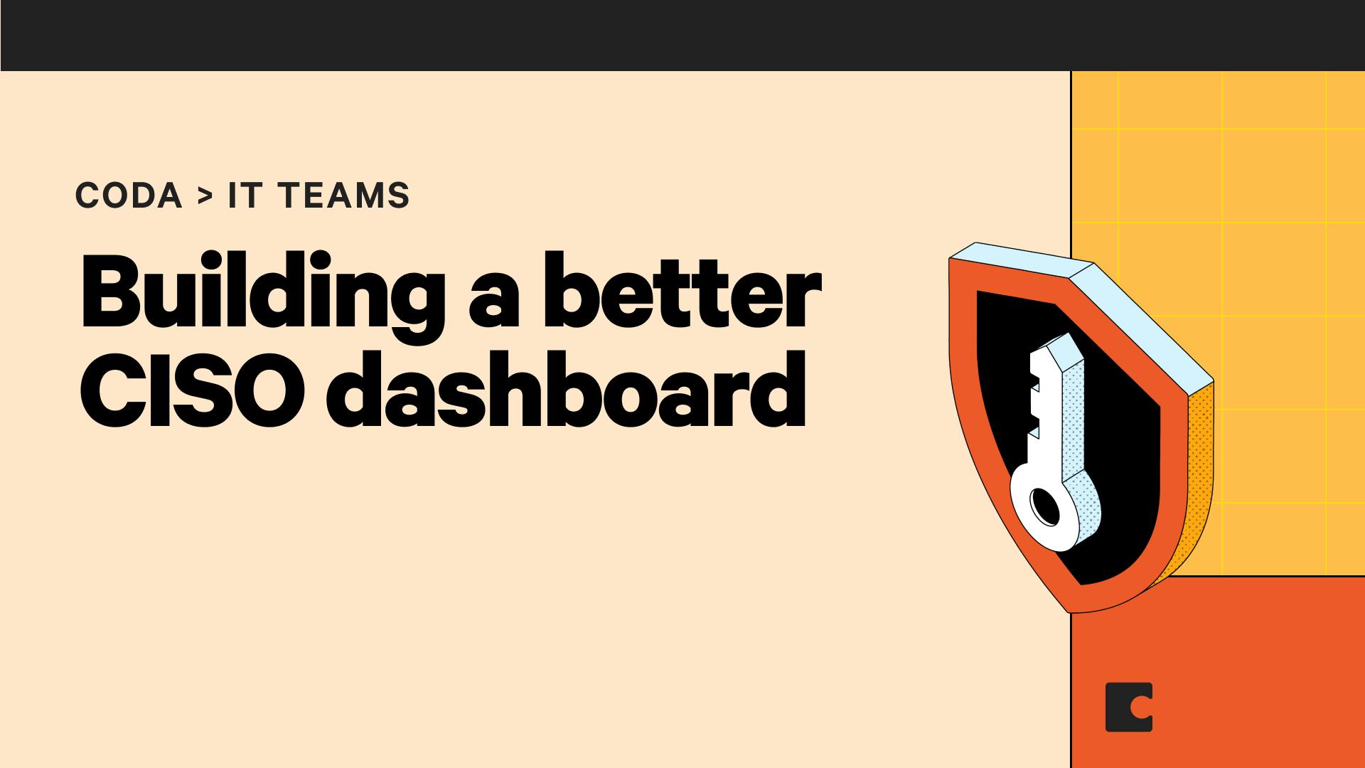 Building a better CISO dashboard
