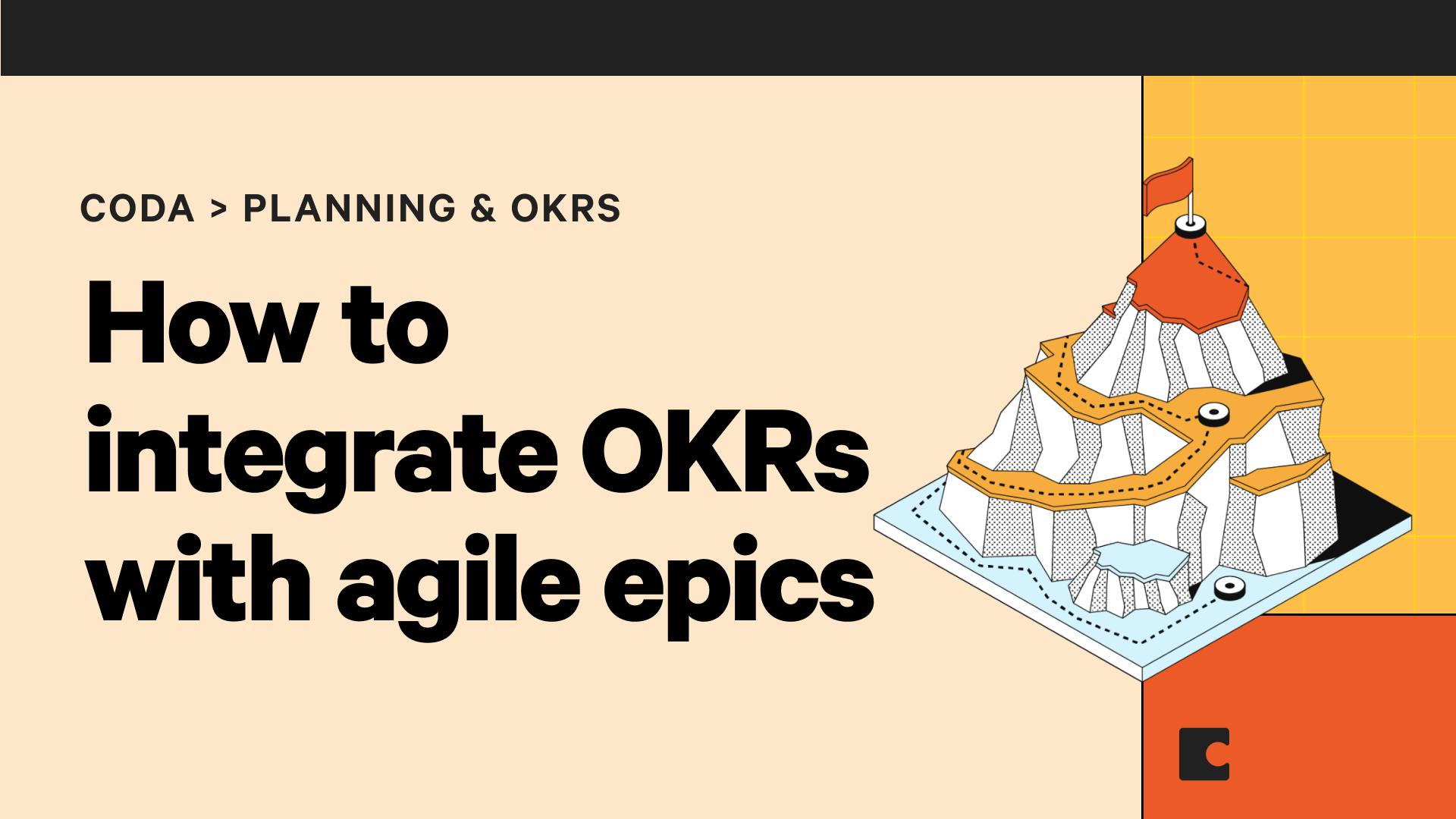 How to integrate OKRs with agile epics