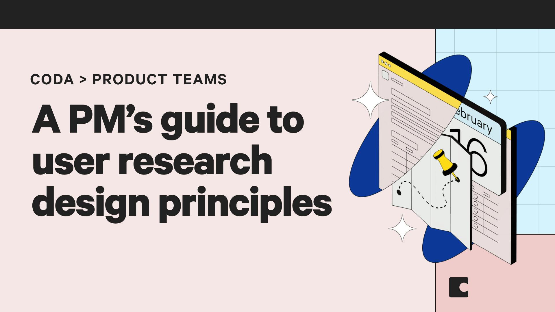 A PM’s guide to user research design principles