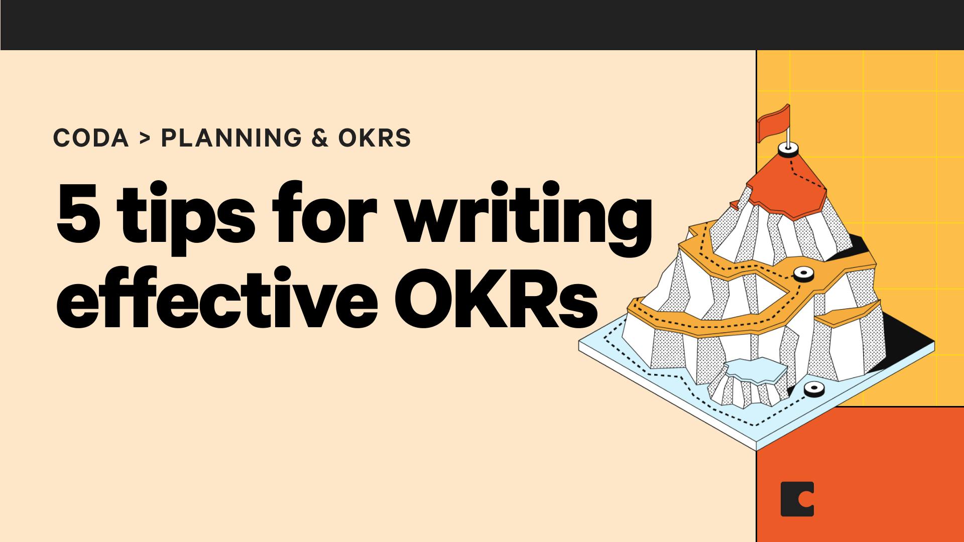 5 tips for writing effective OKRs
